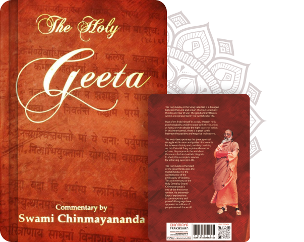 Holy Geeta – Commentary by Swami Chinmayananda | Chinmaya Mission ...